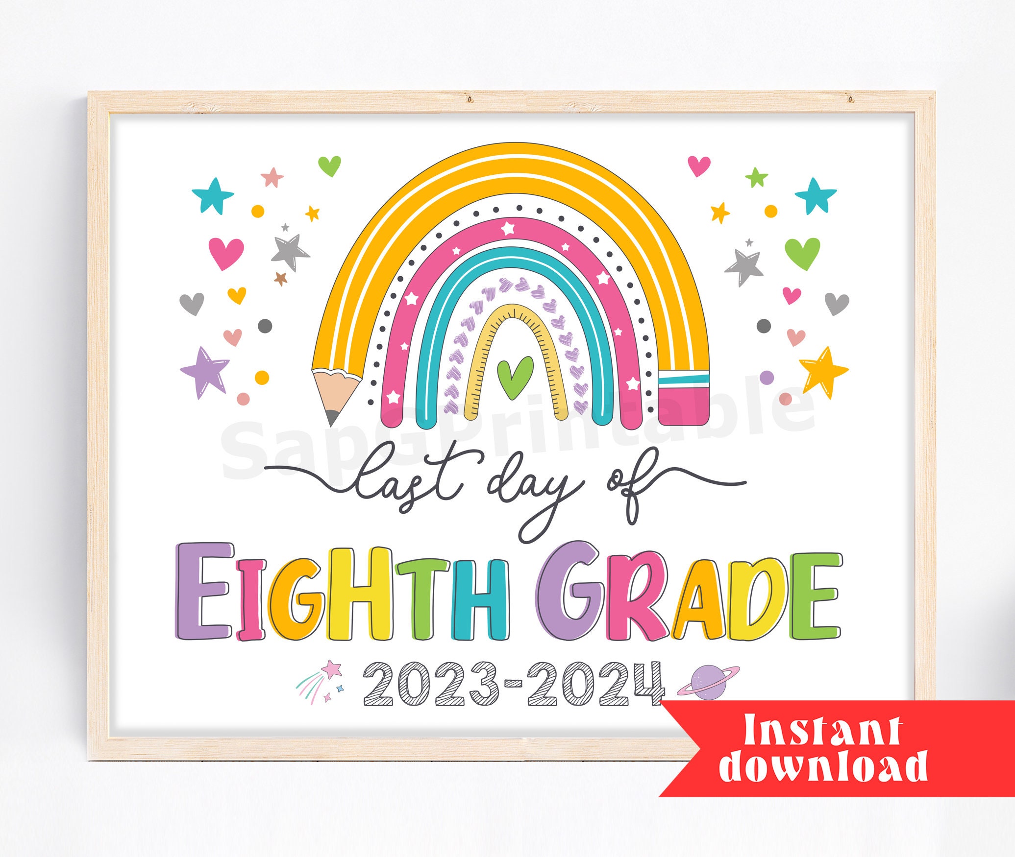 Last Day of Eighth Grade Rainbow Sign, Rainbow Last Day of 8th Grade ...