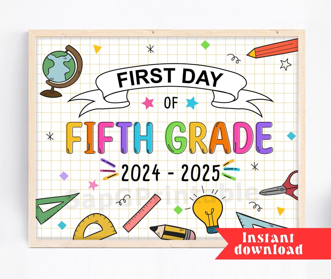 First Day of Fifth Grade, Printable 5th Grade Sign, First Day of School ...