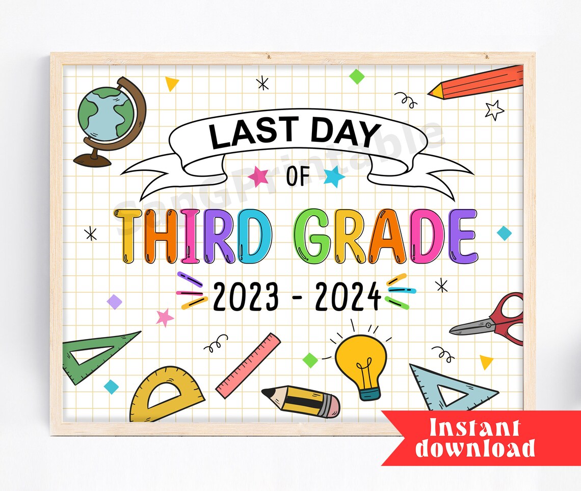 Last Day of Third Grade, Printable 3rd Grade Sign, Last Day of School ...