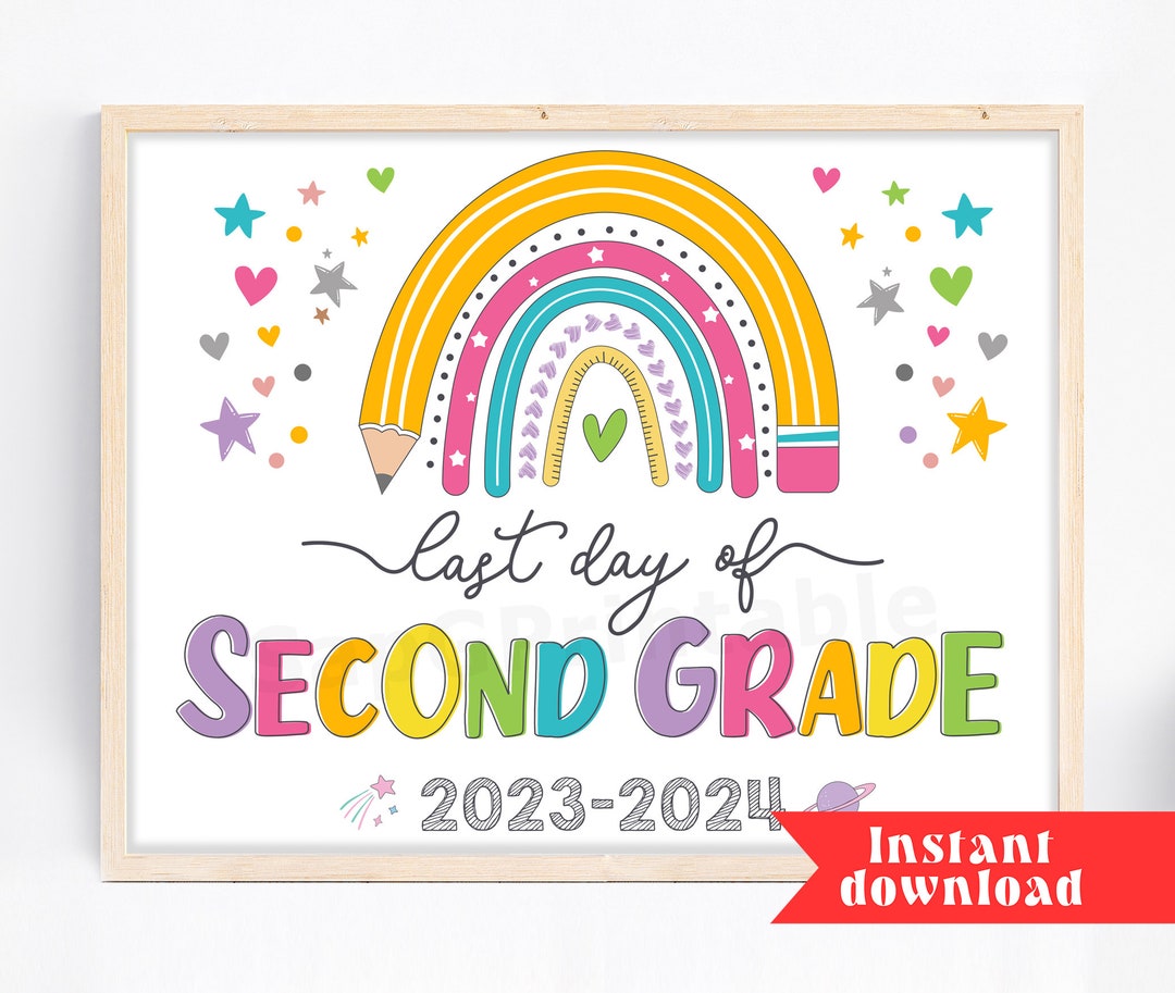 Last Day of Second Grade Rainbow Sign, Rainbow Last Day of 2nd Grade ...