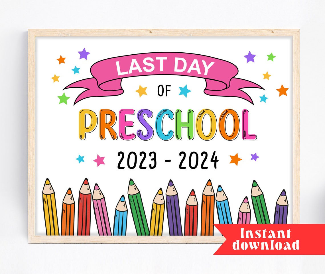 Preschool Graduation Sign, Last Day of Preschool, Photo Prop School ...