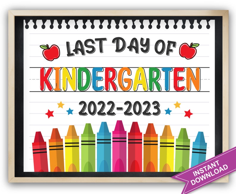 Kindergarten Graduation Sign Printable Last Day of - Etsy