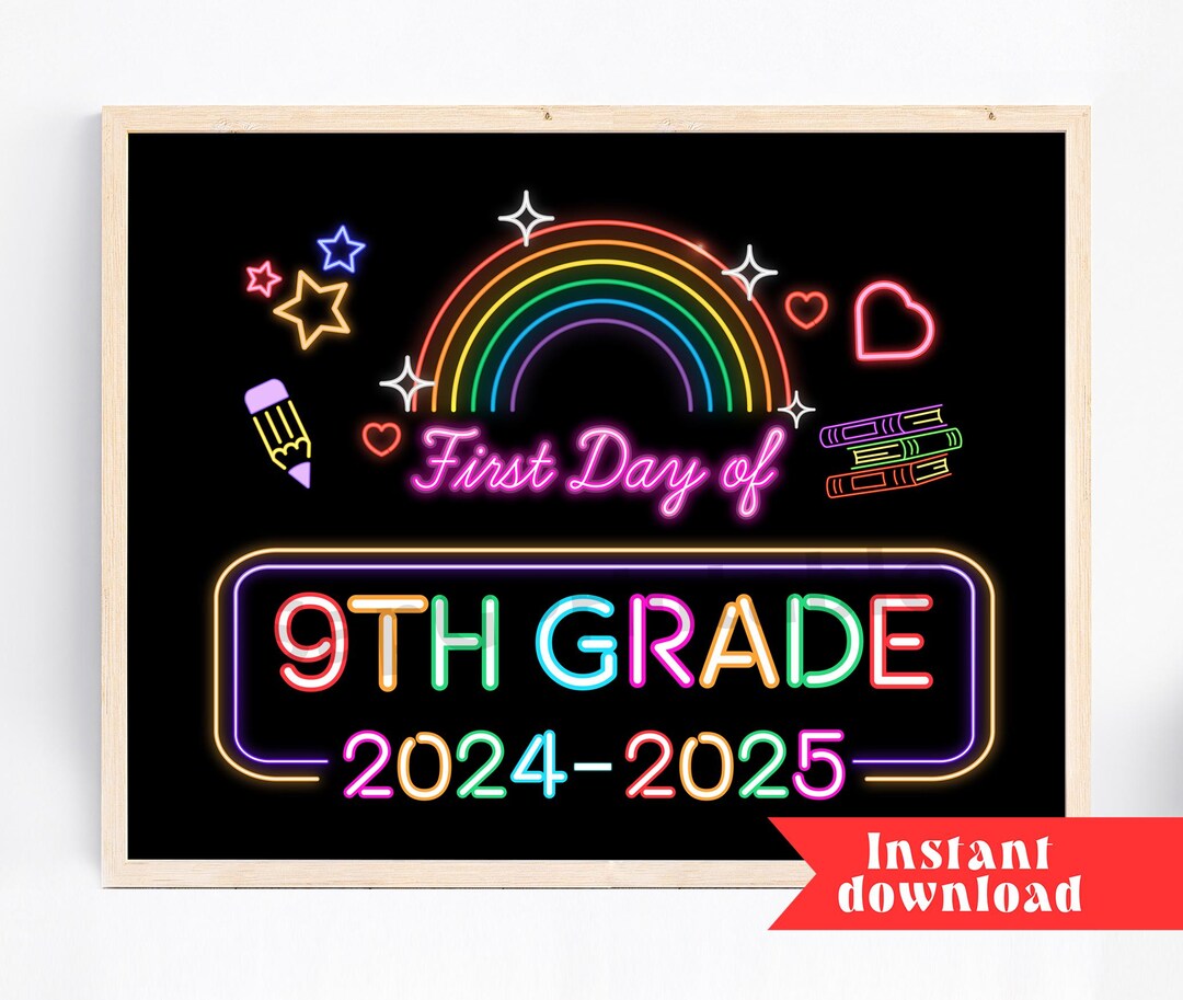 Neon Rainbow First Day of 9th Grade Sign Printable, Rainbow Neon Grade ...