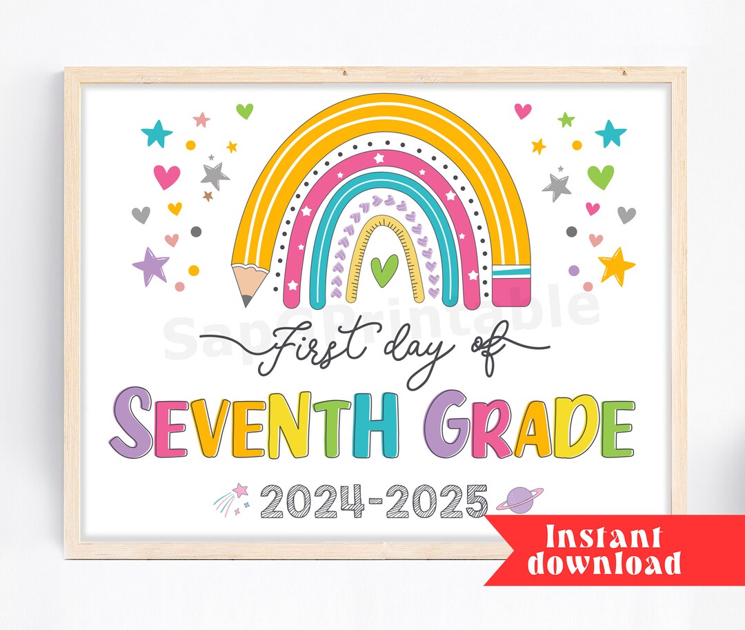 First Day of Seventh Grade Rainbow Sign, Rainbow First Day of Grade 7 ...