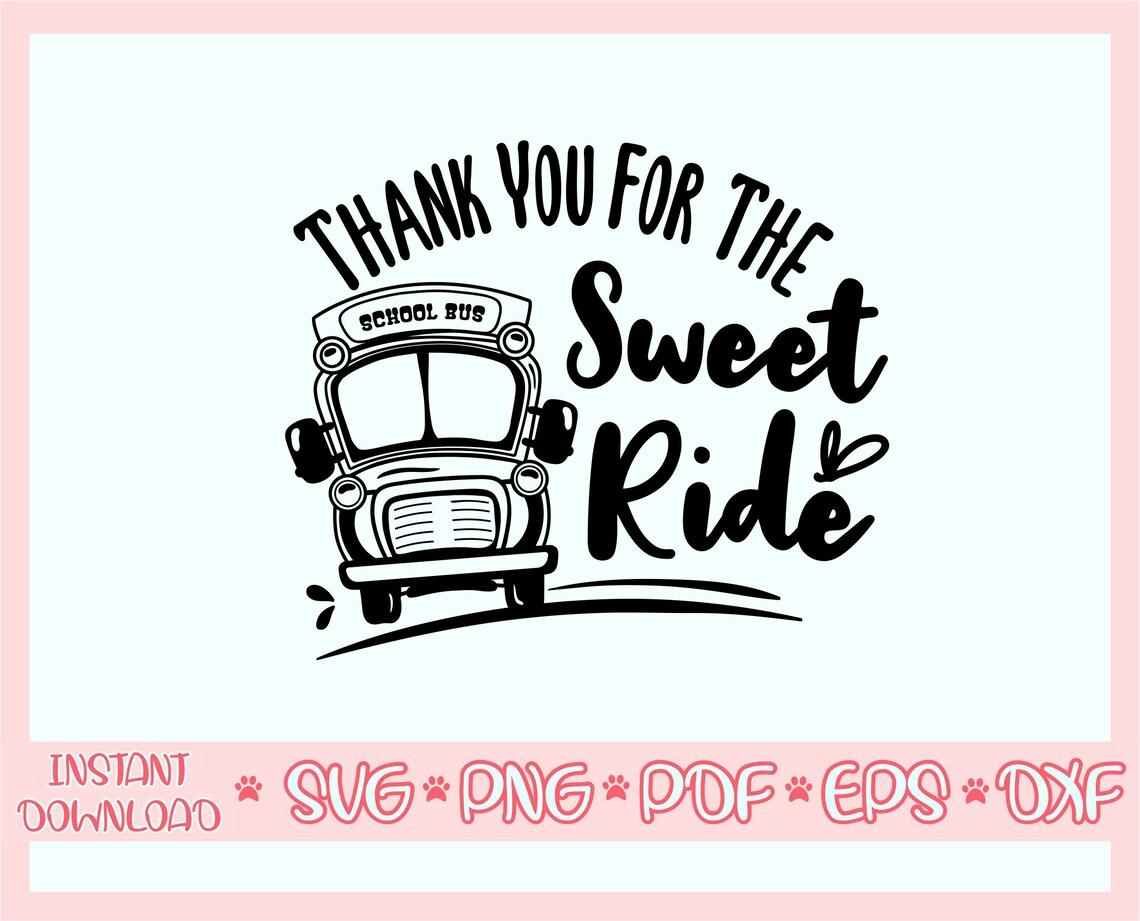 Thank You for the Sweet Ride Svg School Bus Driver Svg Back - Etsy
