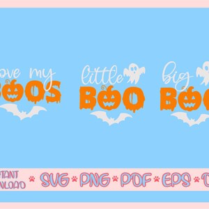Love My Boos Svg,little Boo Svg,big Boo Svg,mommy and Me Svg,halloween ...