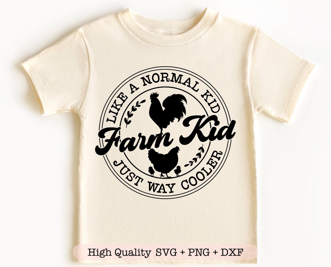 Farm Kid Like a Normal Kid Just Cooler Svg, Farm Kid Svg, Ranch Kid Svg ...