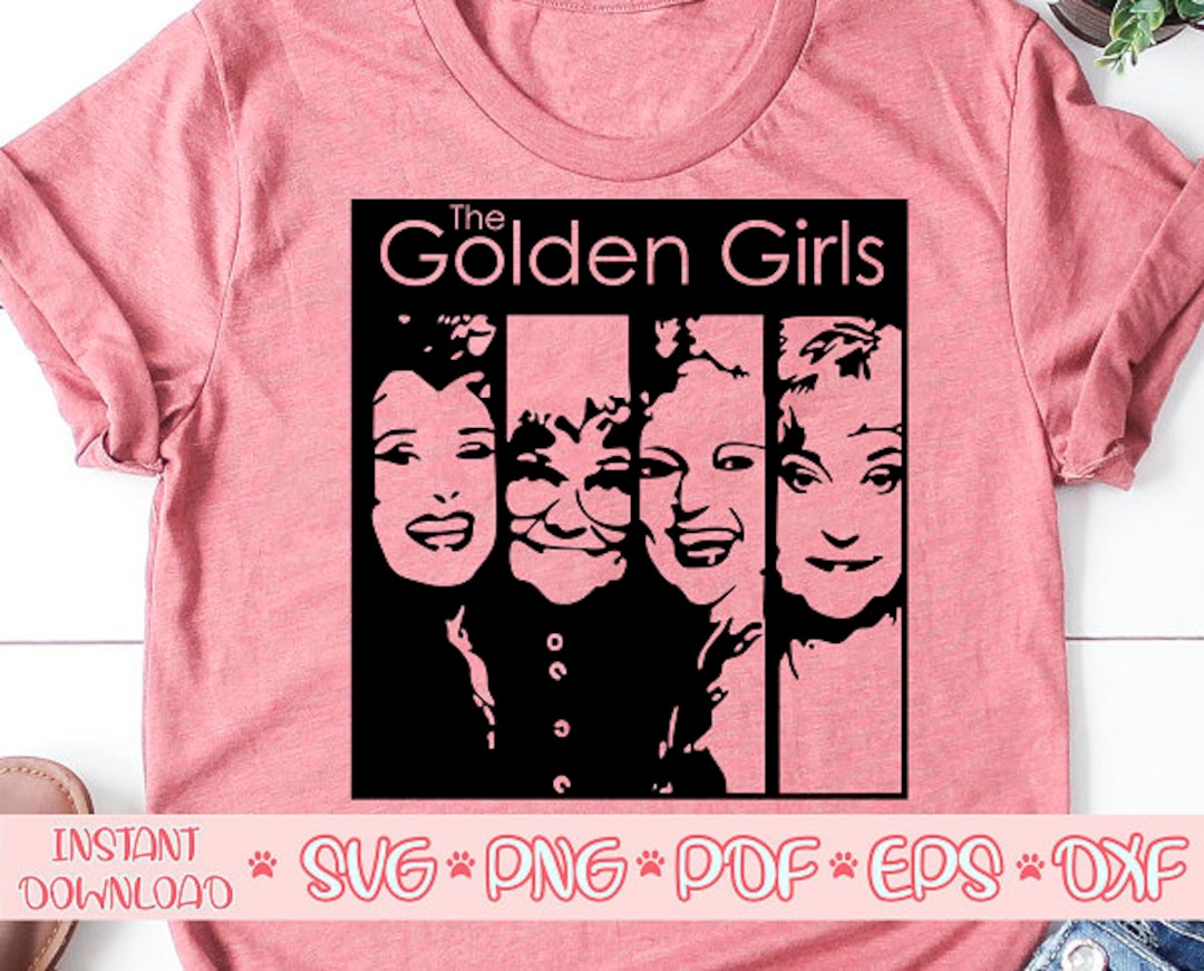 Golden Girls Svg,the Golden Girls,golden Girls Shirt,golden Girls ...