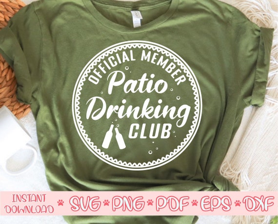 Official Member Patio Drinking Club Svg Patio Drinking Club - Etsy