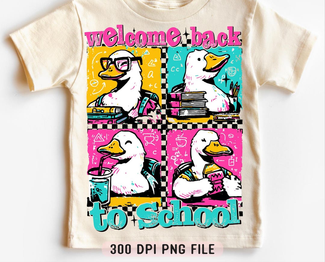 Welcome Back to School PNG, Funny Schoool Goose Retro Png, Trendy ...