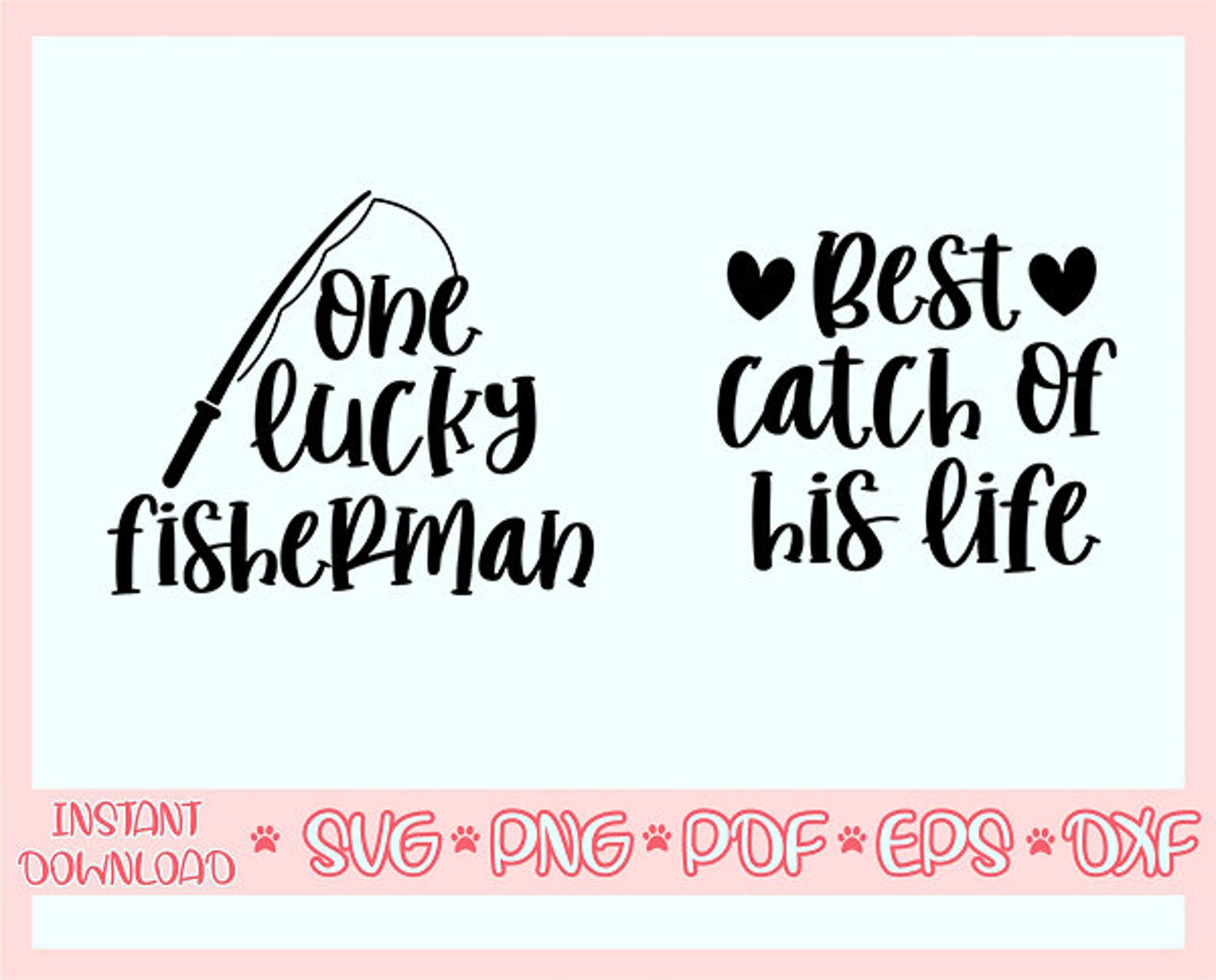 One Lucky Fisherman Svg,best Catch of His Life Svg,matching Shirts Svg ...