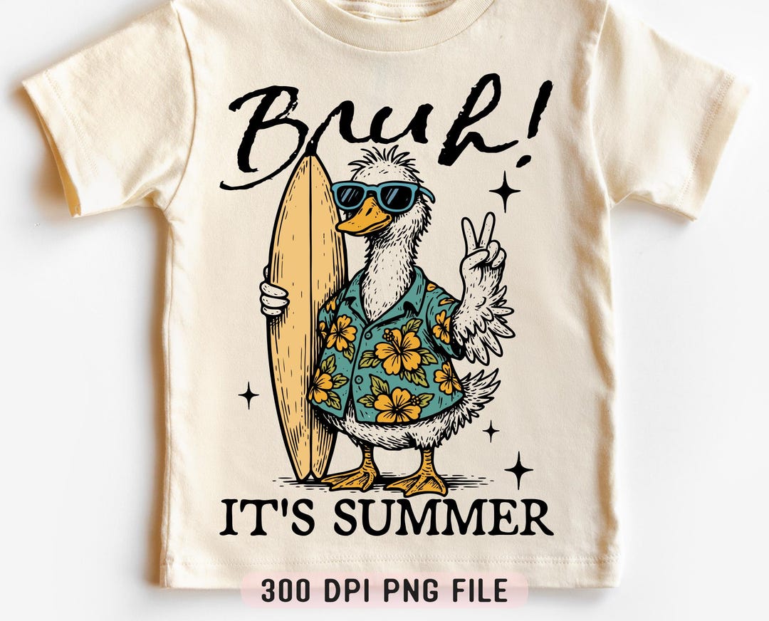 Bruh It’s Summer Goose PNG, Funny Summer Meme Png, Retro Vibes Snarky ...
