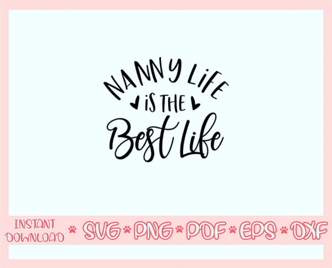 Nanny Life is the Best Life Svgnana Life Svgnana Shirt - Etsy