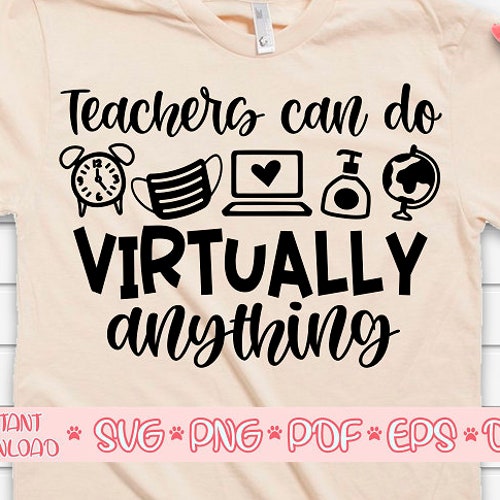 Teachers Can Do Virtually Anything SVG / Teacher SVG / Online | Etsy