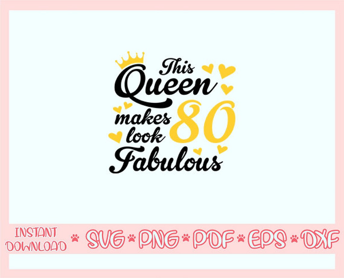 This Queen Makes 80 Look Fabulous Svgbirthday Queen - Etsy