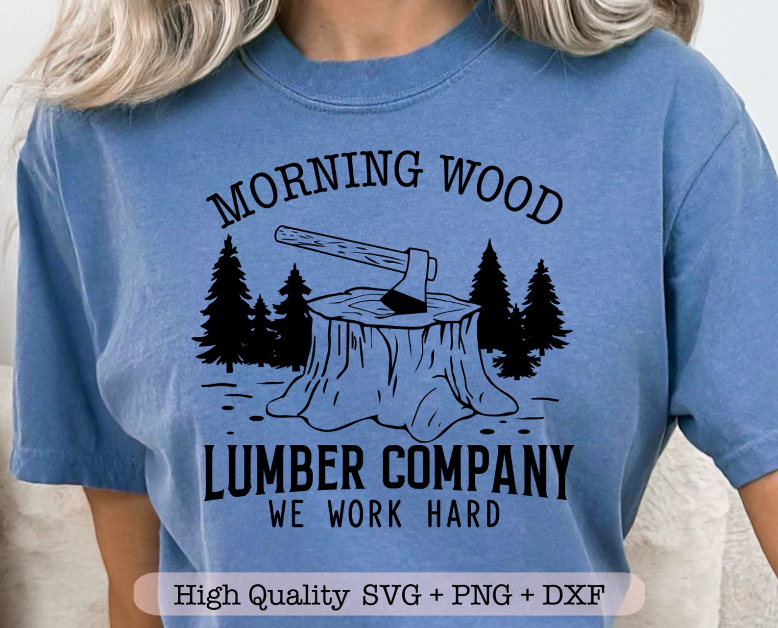 Morning Wood Lumber Company Svg, We Work Hard Svg, Funny Shirt Svg ...