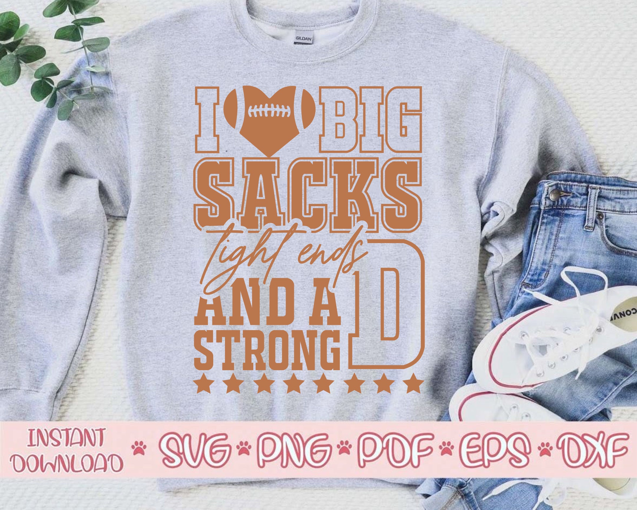 I Love Big Sacks Tight Ends and a Strong D Svg Football Shirt - Etsy
