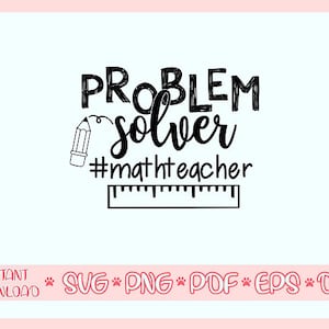 Problem Solver Svg,problem Solver Shirt Svg,teacher Svg,super Teacher ...