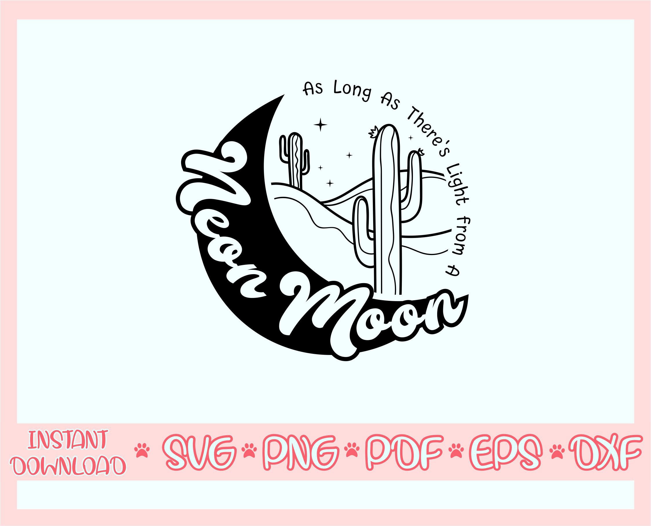 As Long as There's Light From A Neon Moon SVG, Neon Moon Svg Shirt ...