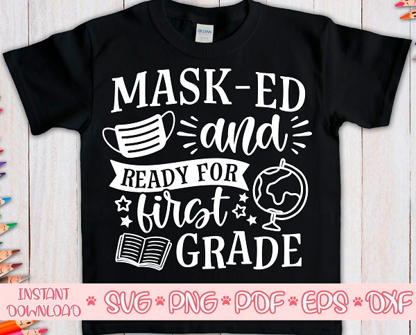 Masked and ready for 1st grade svgFirst grade svgFirst day | Etsy