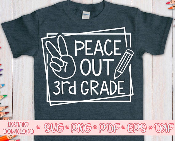 Peace Out 3rd Grade Svgthird Grade Svgfirst Day of School - Etsy