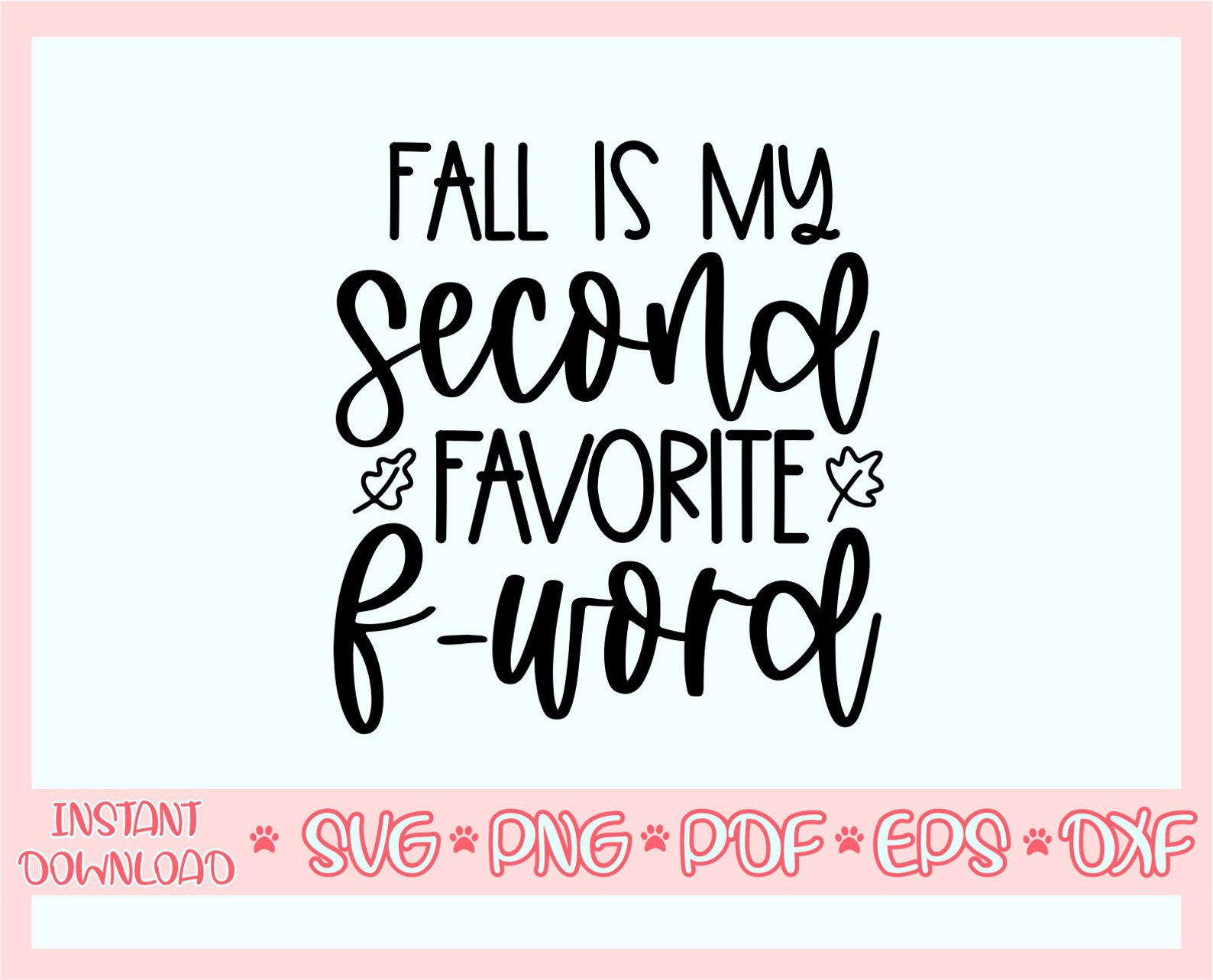 Fall is My Second Favorite F-word Svgfall Shirt Svgautumn - Etsy
