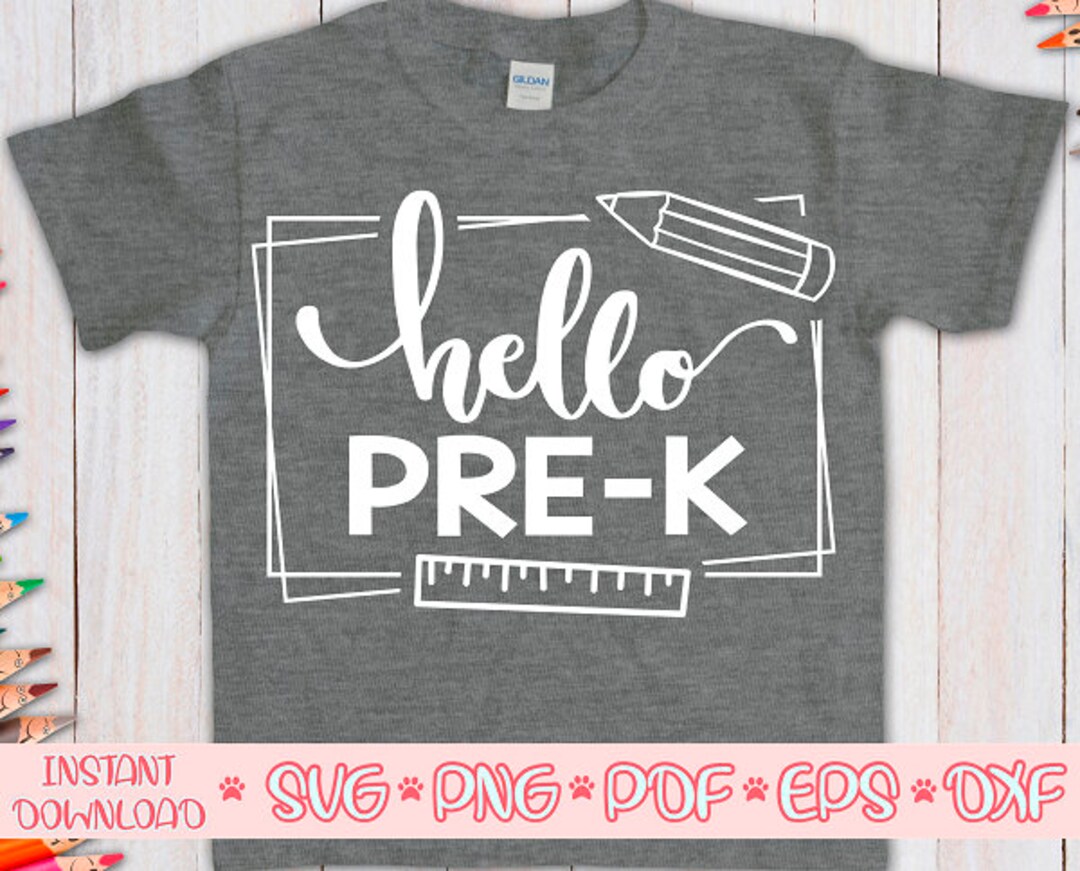 Hello Pre-k Svg,pre-k Svg,first Day of School Svg,back to School Svg ...