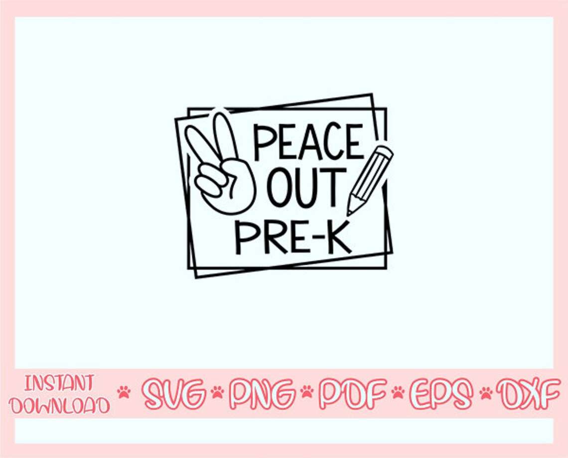 Peace Out Pre-k Svg,pre-k Svg,first Day of School Svg,back to School ...