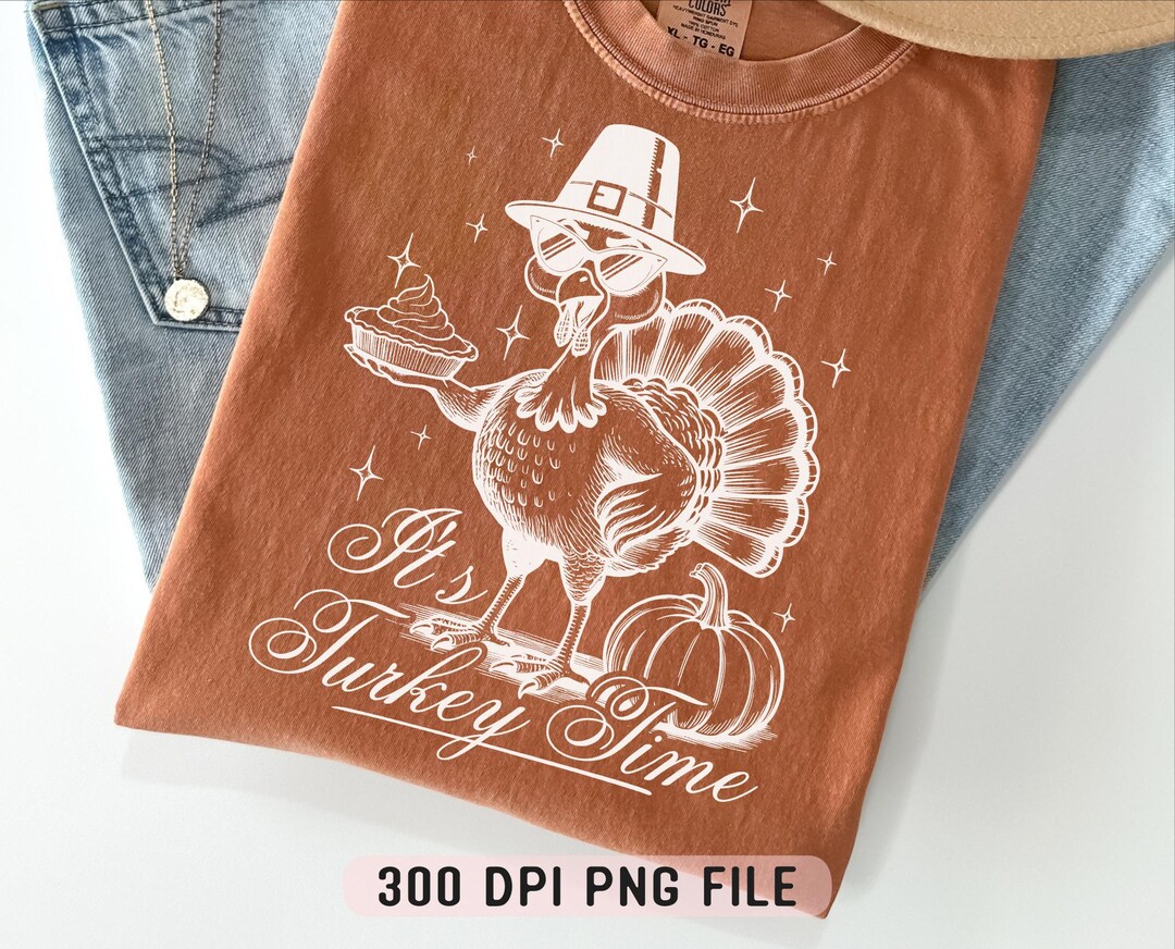 It's Turkey Time PNG, Vintage Funny Thanksgiving Png, Trendy ...
