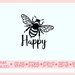 Be Happy Svg,bee Happy Svg,be Happy Cut File,be Happy Svg Files for ...