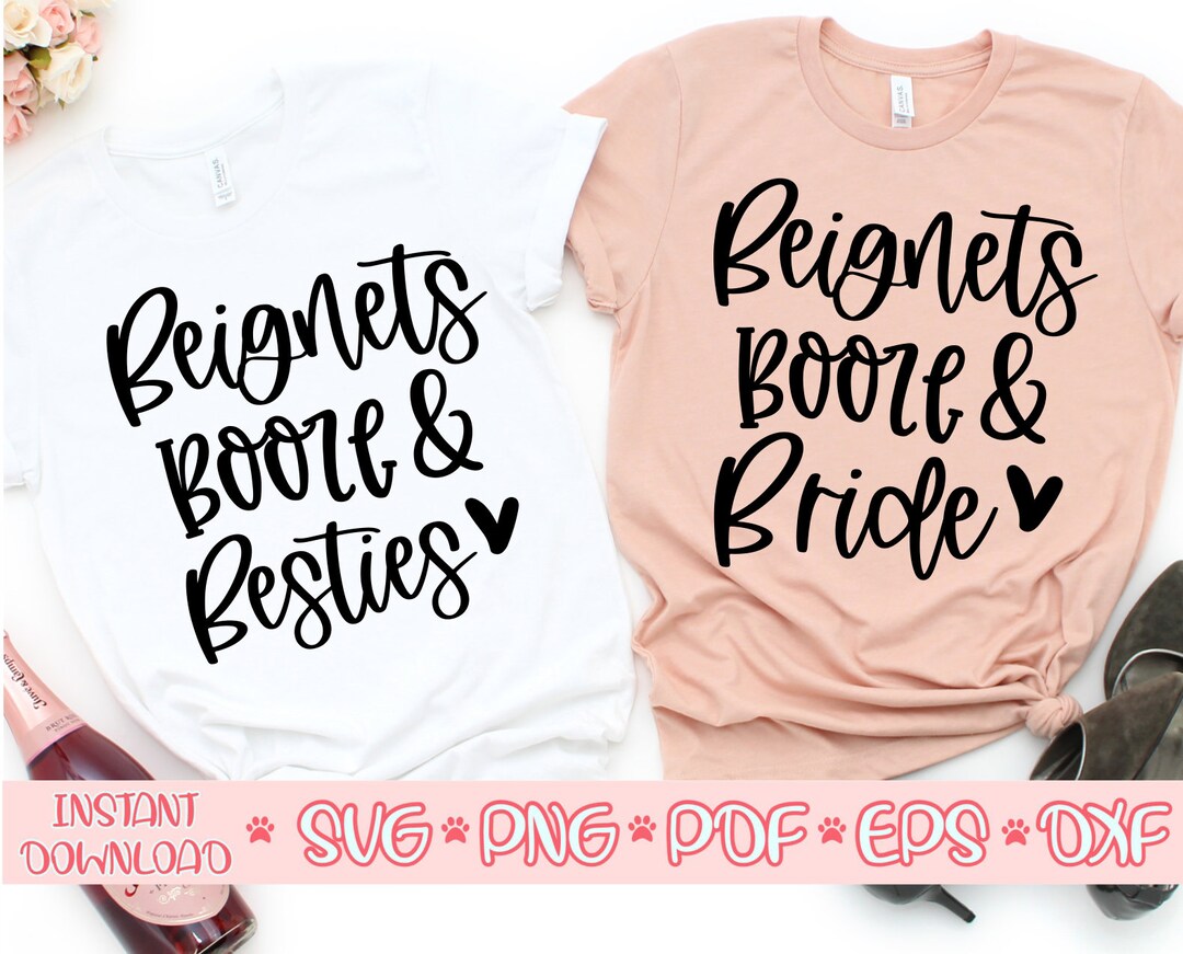 Beignets Booze and Besties Svg,bride Svg,bachelorette Party Svg,bridal ...