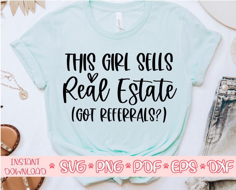 This Girl Sells Real Estate Got Referrals Svgreal Estate Etsy