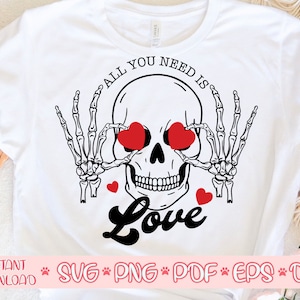 All You Need is Love Svg, Valentine Skull Svg, Funny Valentine Svg ...
