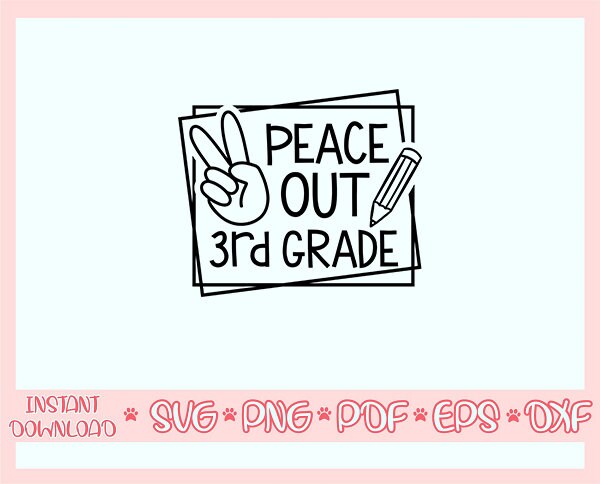 Peace Out 3rd Grade Svgthird Grade Svgfirst Day of School - Etsy