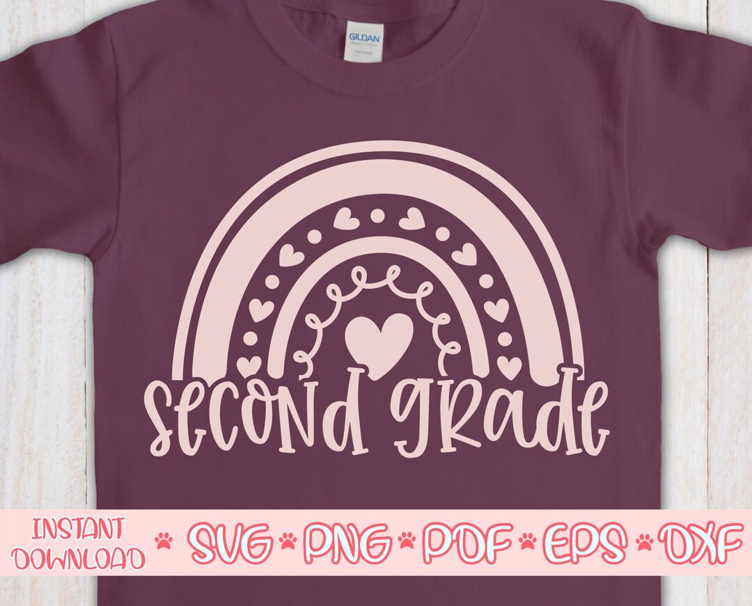 Second Grade Rainbow Svg,2nd Grade Shirt Svg,back to School Cut File ...