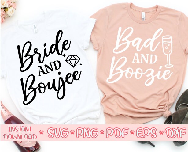 Bride and Boujee svgBad and Boozie svgBachelorette party | Etsy