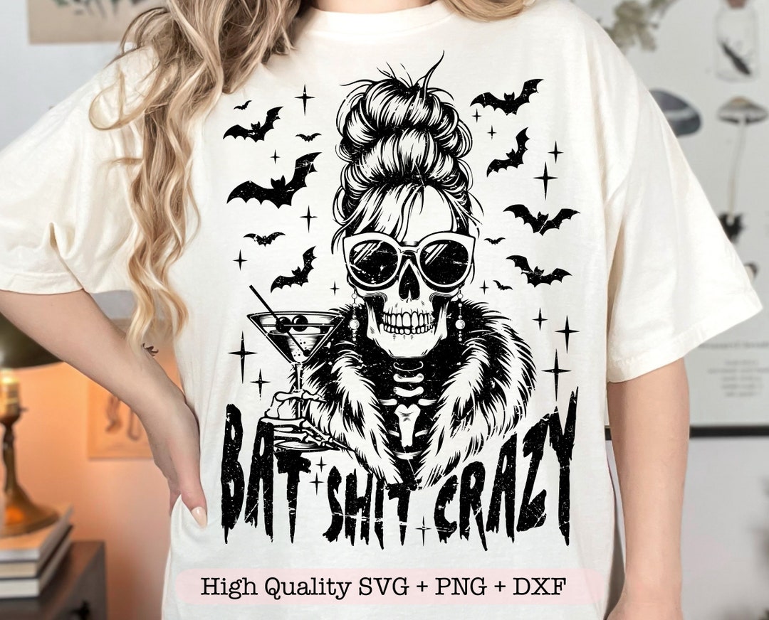 Bat Shit Crazy Svg, Trendy Halloween Svg, Sarcastic Halloween Svg ...