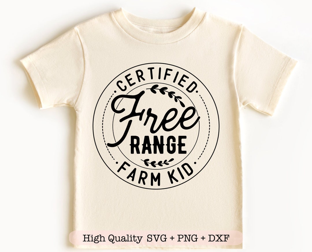 Free Range Farm Kid Svg, Farm Kid Svg, Ranch Kid Svg, Life on the Farm ...