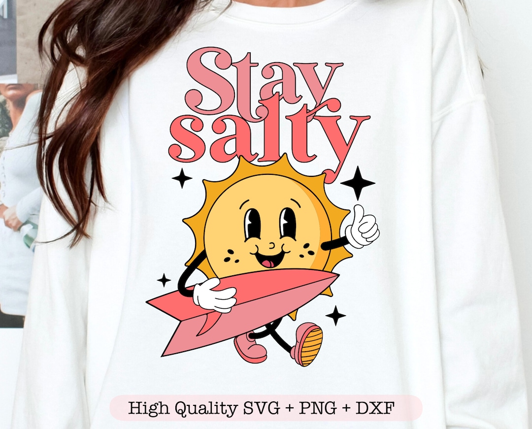 Stay Salty Svg, Sun Retro Character Svg, Trendy Summer Svg, Surfer Svg ...