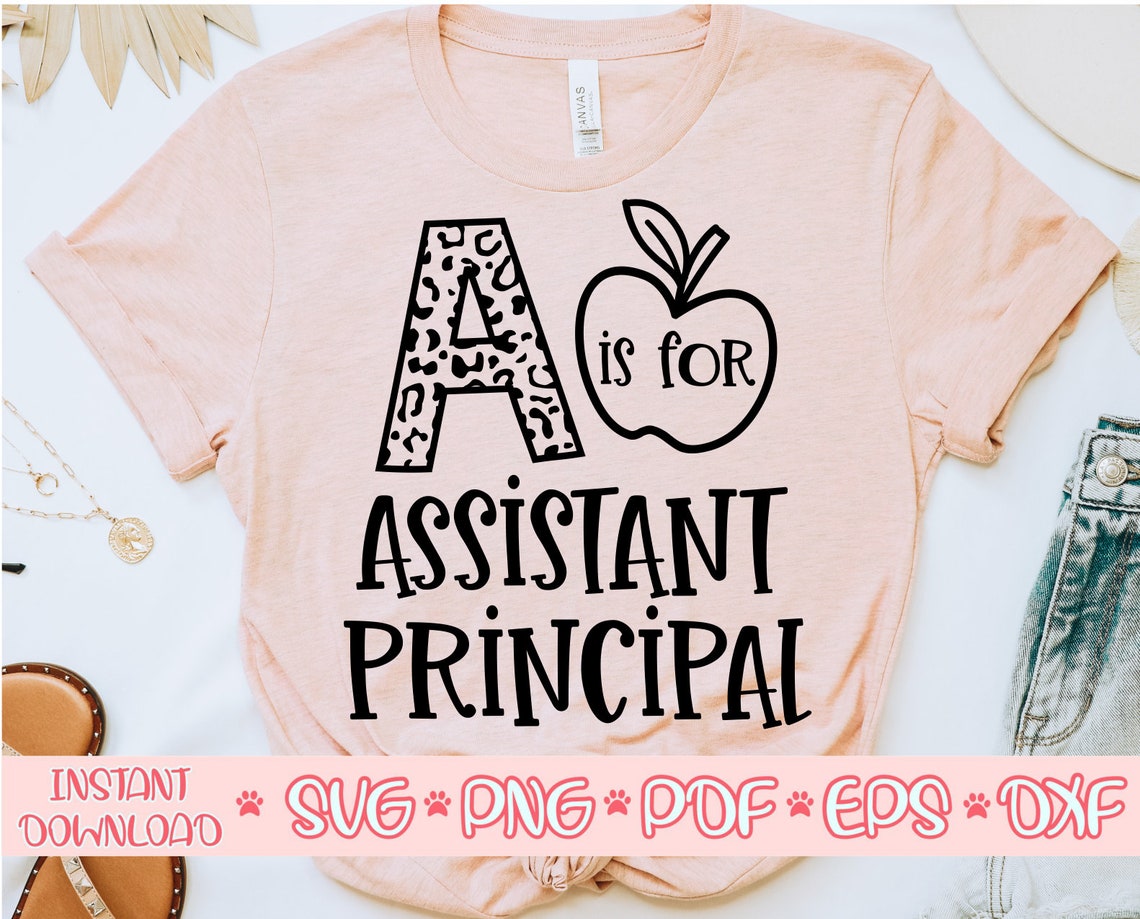 A is for Assistant Principal Svgassistant Principal Shirt | Etsy