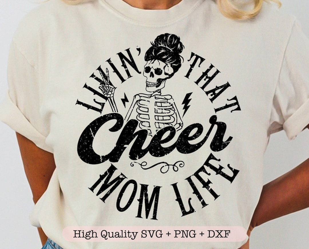 Livin' That Cheer Mom Life Svg, Cheer Mom Svg, Cheerleader Life Svg ...