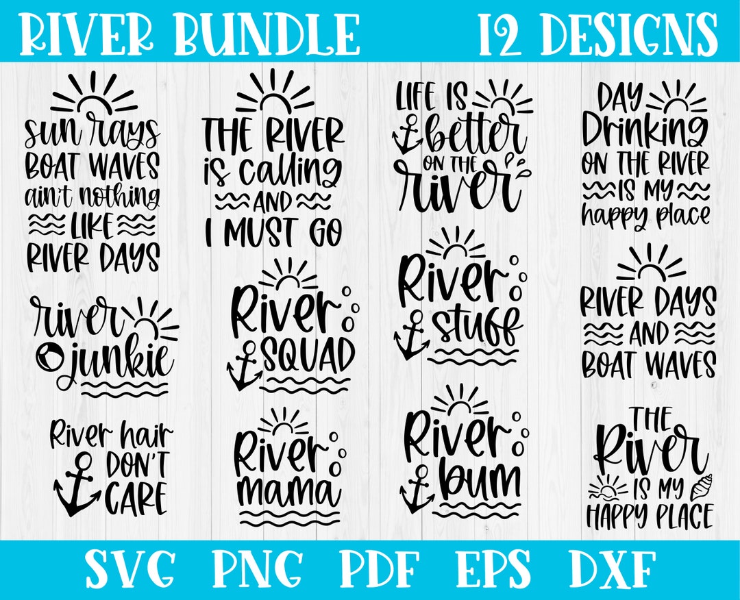 River Bundle Svg,summer Shirt Svg,river Quote Svg,river Saying Svg ...