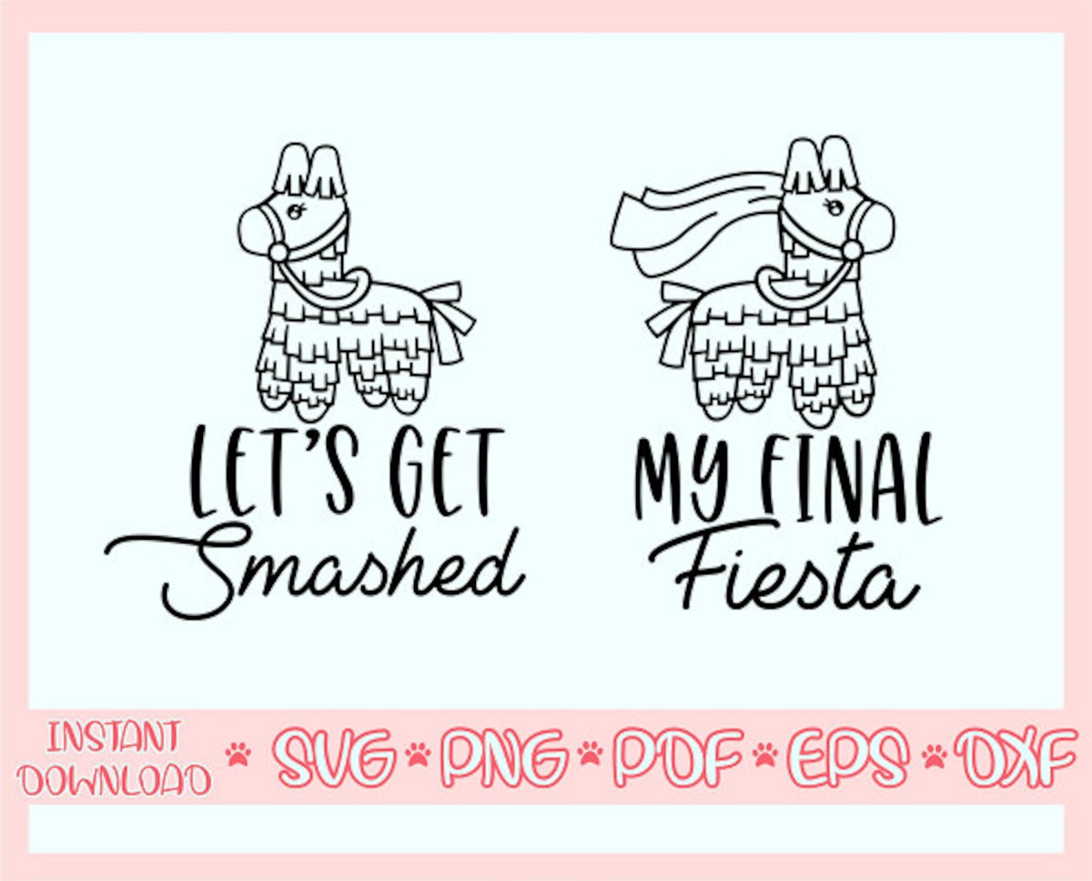 My Final Fiesta Svglets Get Smashed Svgbachelorette Party - Etsy