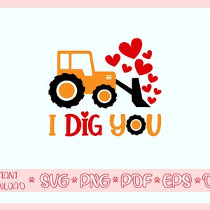 I Dig You Love Svg,valentines Day Svg,love Svg,loads of Love Svg,heart ...