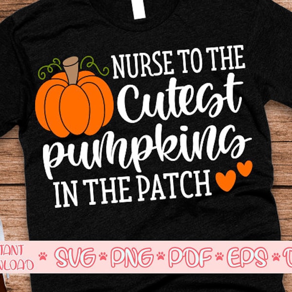 Nurse to the Cutest Pumpkins in the Patch Svg - Etsy