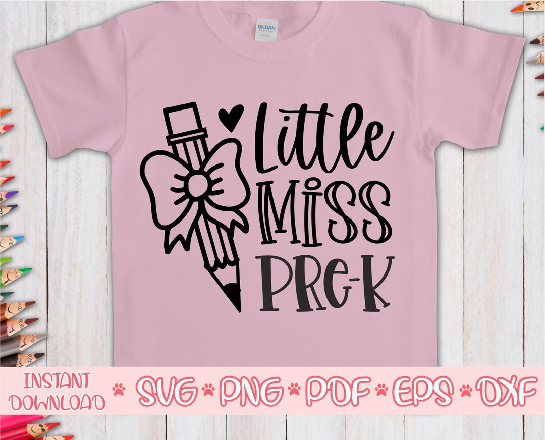 Little Miss Pre-k Svg,prek Shirt Svg,back to School Cut File,first Day ...
