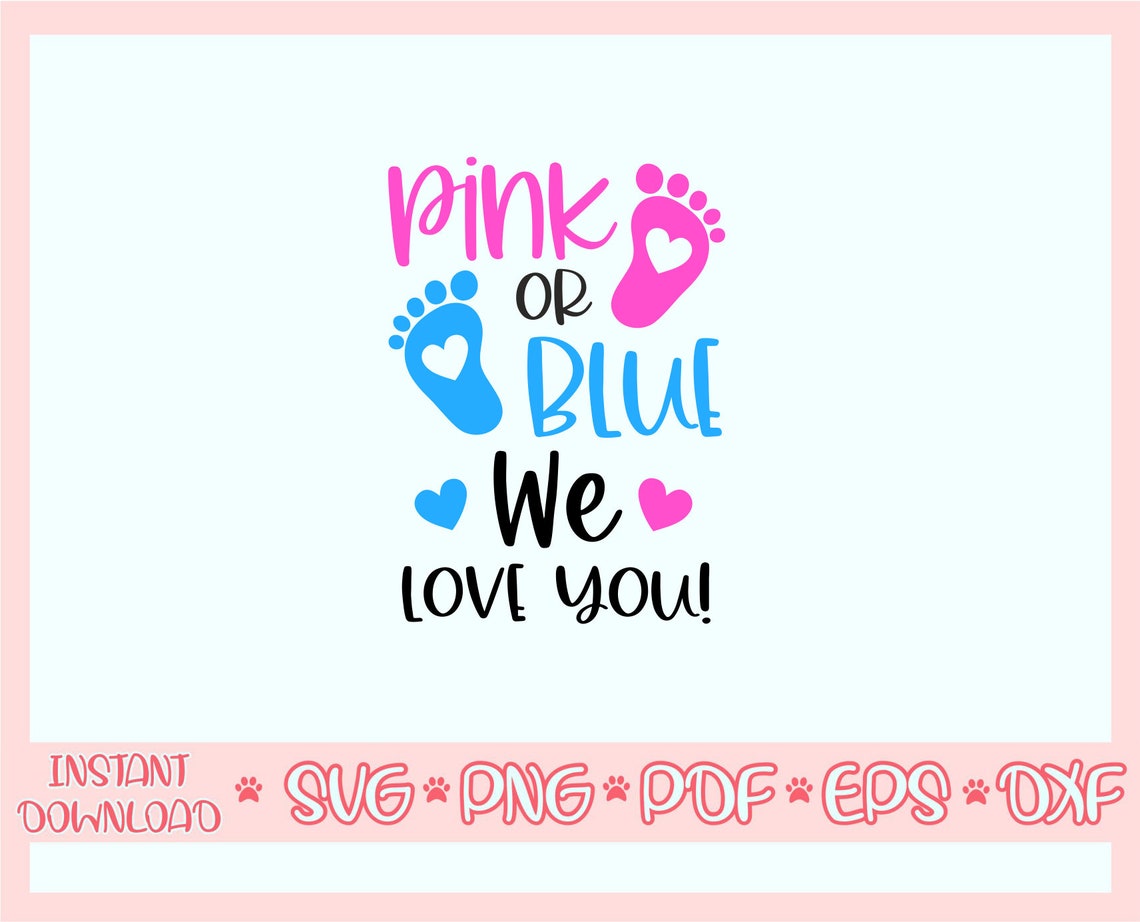 Pink or Blue Big We Love You Svgpink or Blue Svgpink or Blue - Etsy