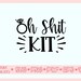 Oh Shit Kit Svg,bachelorette Party Svg,bridal Shower Svg,hen Party Svg ...