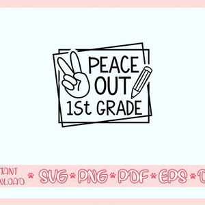 Peace Out 1st Grade Svgfirst Grade Svgfirst Day of School - Etsy