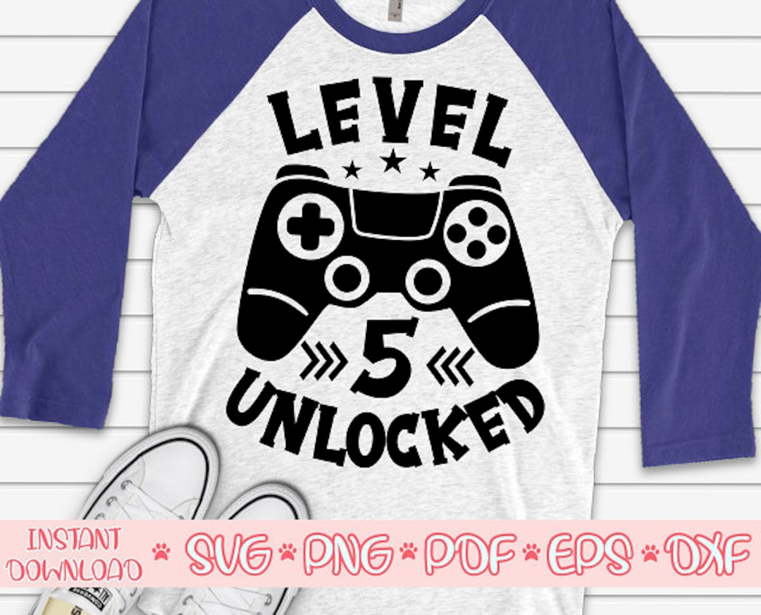 Level 5 Unlocked Svg,five Years Old Boy Svg,5th Birthday Svg,gamer ...
